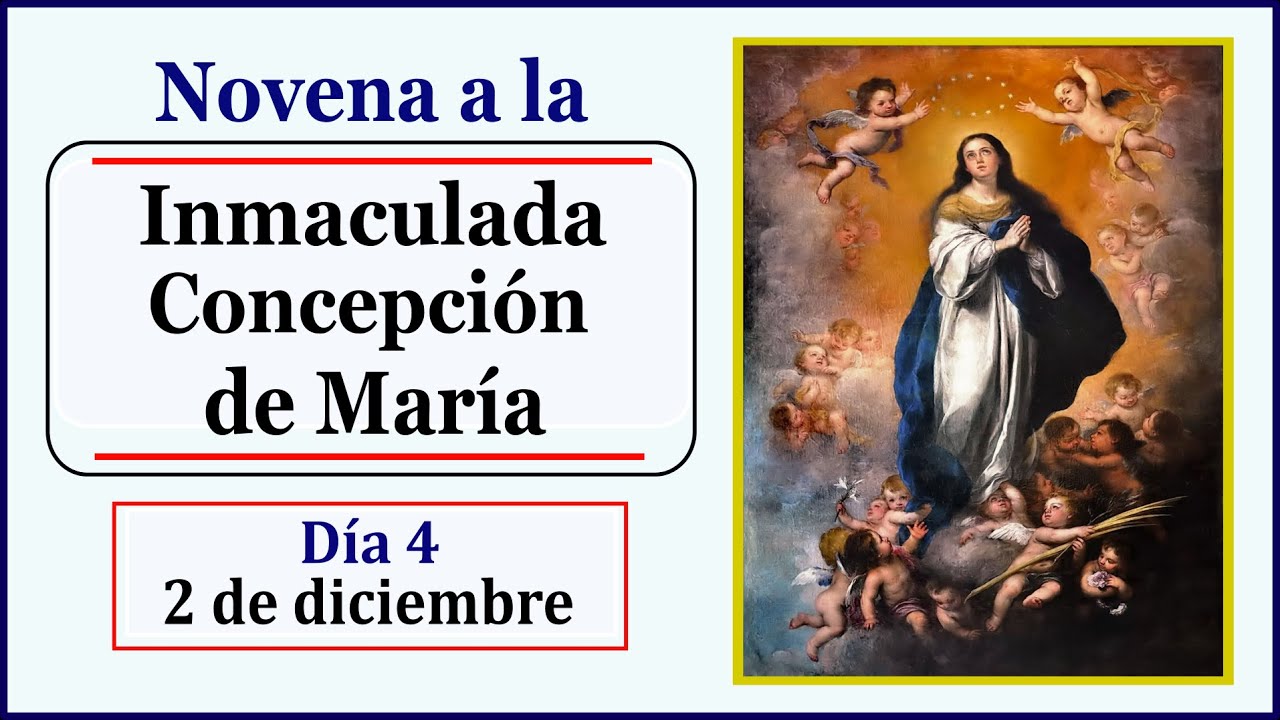 Novena a la Inmaculada Concepción de María (4) - YouTube