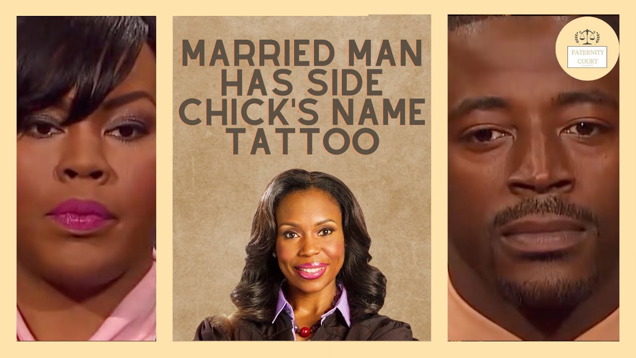 Married Man Has Side Chick's Name Tattoo - Paternity Court - YouTube