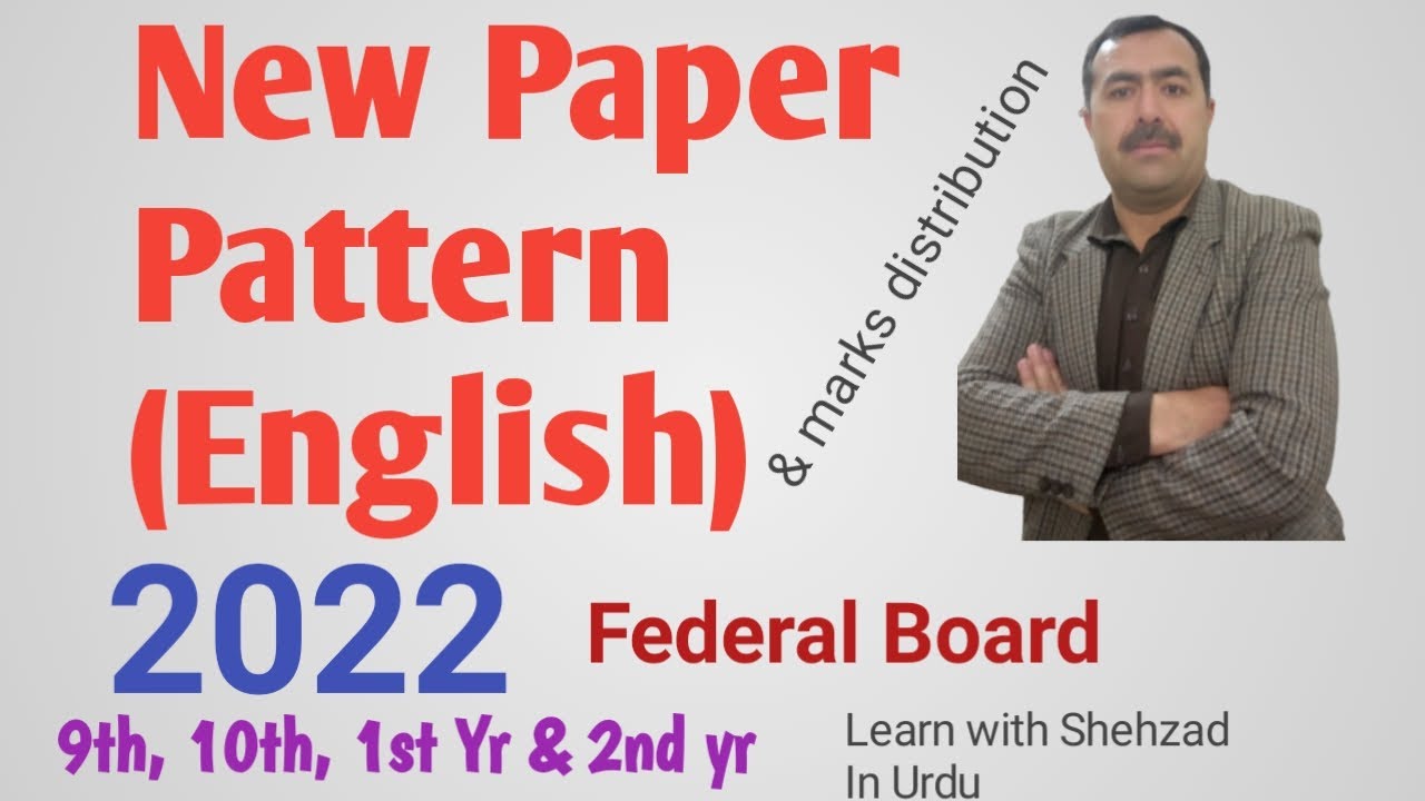 Fbise New New English Paper Pattern For 9th, 10th, 1st Yr & 2nd Yr 2022