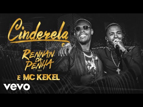Rennan da Penha, MC Kekel - Cinderela (Ao Vivo)