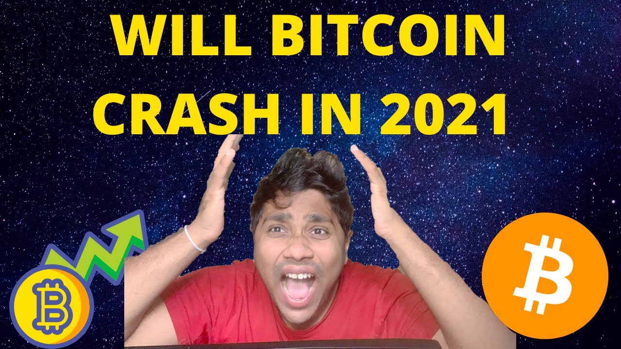 WILL BITCOIN CRASH ? BITCOIN 2021 PRICE PREDICTION AND WHAT TO DO ...