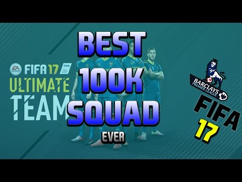BEST 100K SQUAD IN FIFA 17/CroXy123
