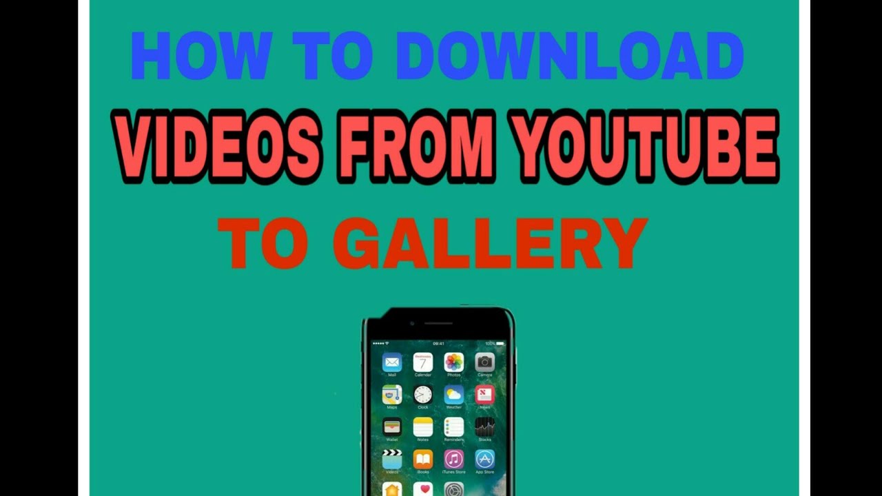 How To Download Videos From Youtube To Gallery - Youtube