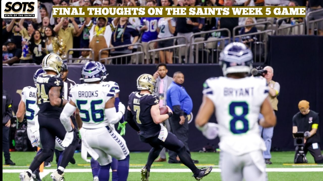 Final Thoughts on the Saints Week 5 Game | The State of the Saints ...