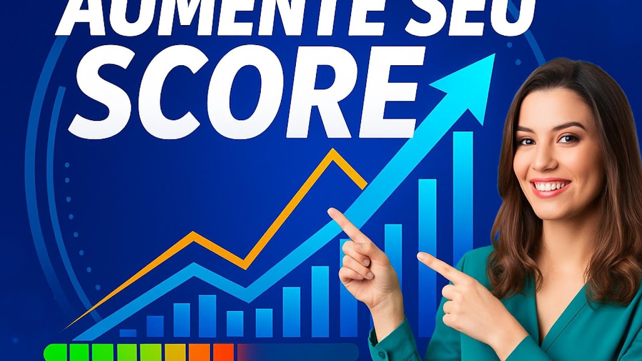 Como aumentar seu score RÁPIDO em até 80 pontos | Mega Explica - YouTube