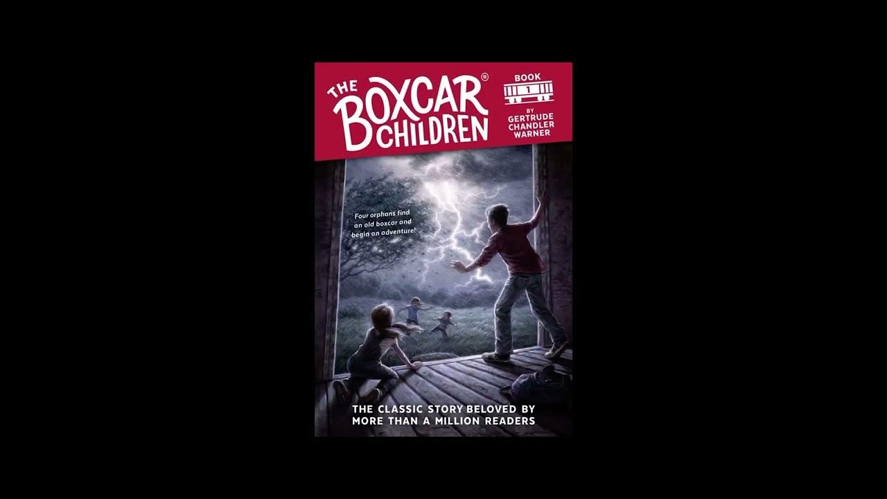 The Boxcar Children Ch 1 — The Four Hungry Children - YouTube
