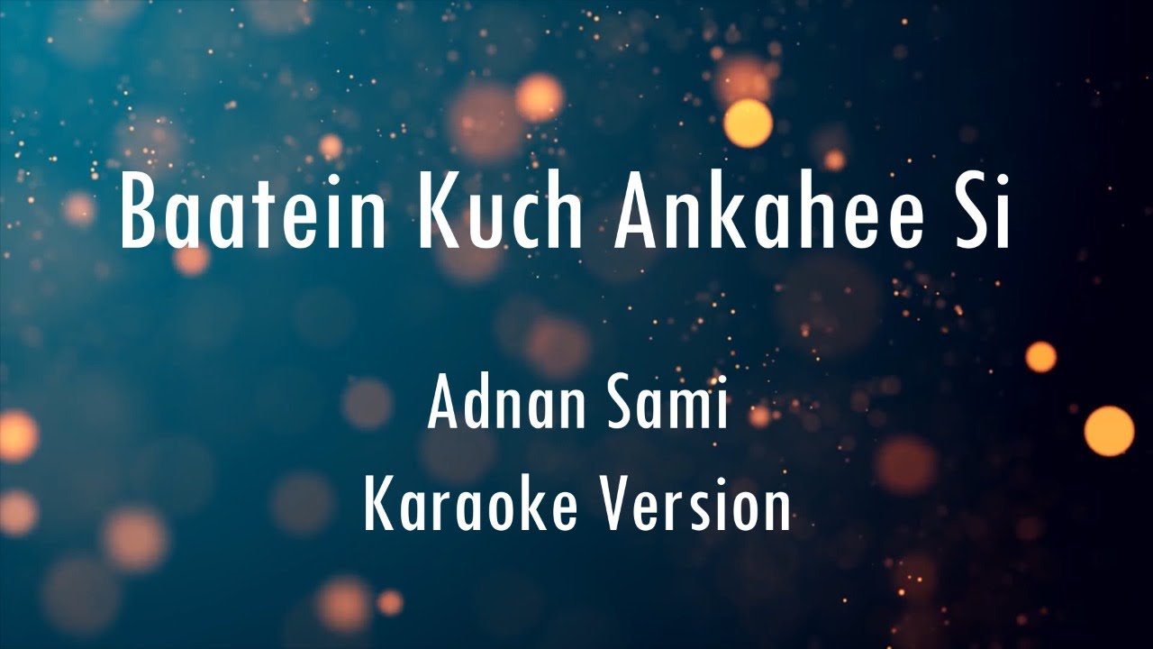 Baatein Kuch Ankahee Si | Unplugged | Suhail Kaul | Karaoke | Only ...