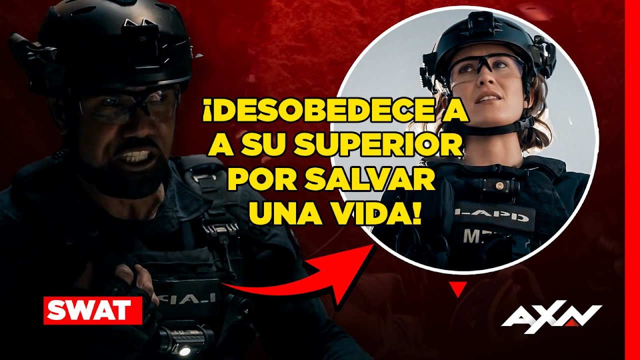 El equipo SWAT enfrenta peligrosa misión | SWAT | AXN Latinoamérica ...
