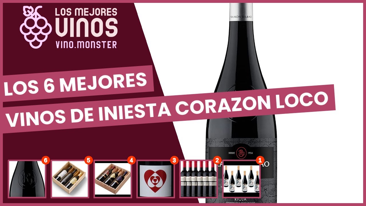 Los 6 mejores vinos de iniesta corazon loco - YouTube