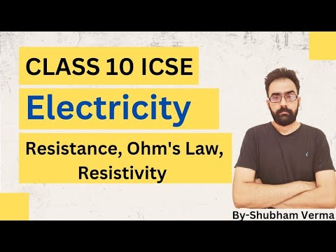 "Electricity Class 10 ICSE : Resistance,Ohm's Law and Resistivity ...