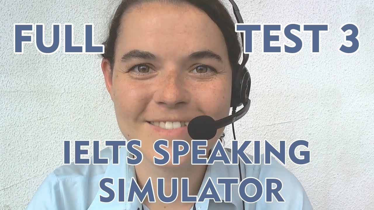 IELTS speaking simulator test 3 - YouTube