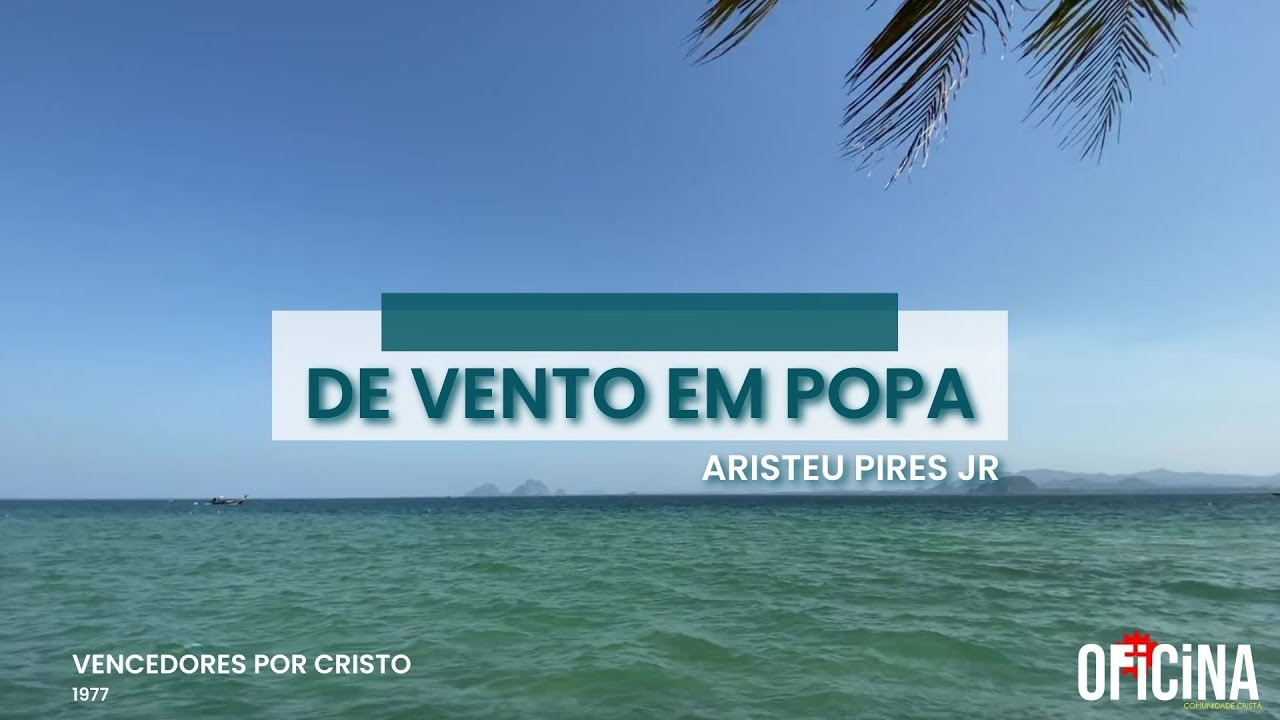 De Vento Em Popa - YouTube