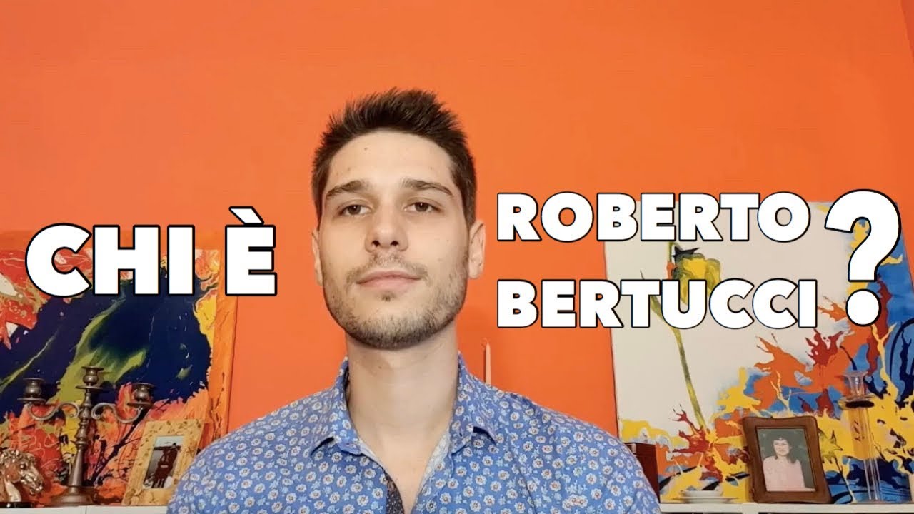 Chi è Roberto Bertucci? - YouTube