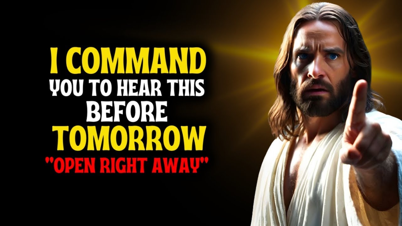 🔴"OPEN RIGHT AWAY!! I COMMAND YOU TO HEAR THIS BEFORE TOMORROW” | God ...