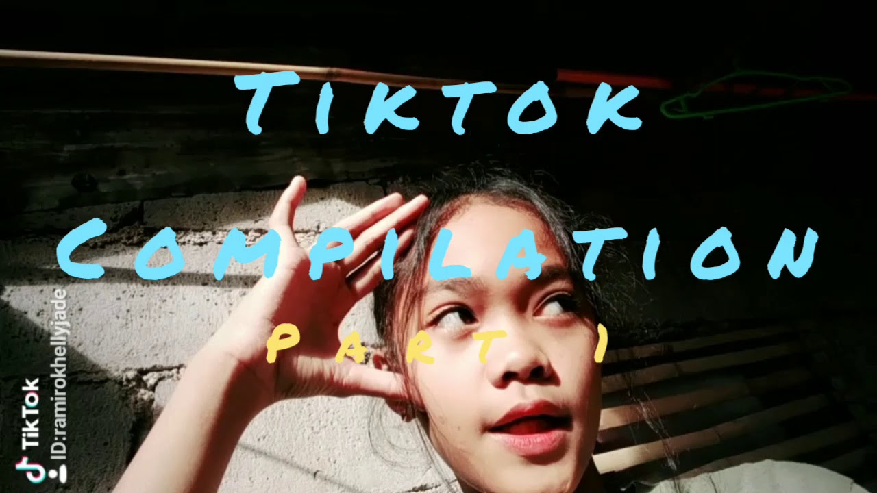 Tiktok Compilation Part 1 Youtube