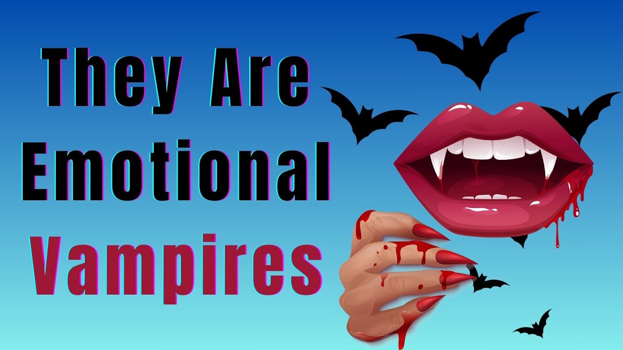 Your So Called "Friend" Is An Emotional Vampire 🧛‍♀️ Here Are The Signs ...