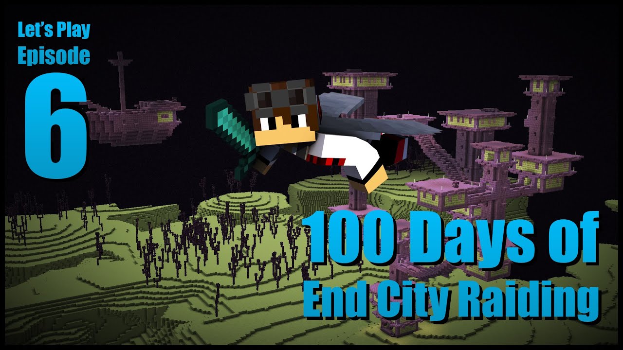 100 Days of End City Raiding - Let's Play Minecraft Ep. 6 - YouTube