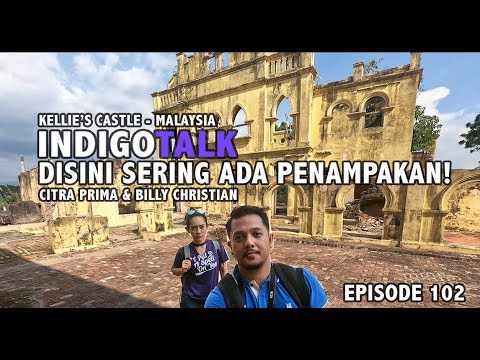 KASTIL ANGKER! Kellie's Castle Batu Gajah Malaysia - IndigoTalk #102 ...