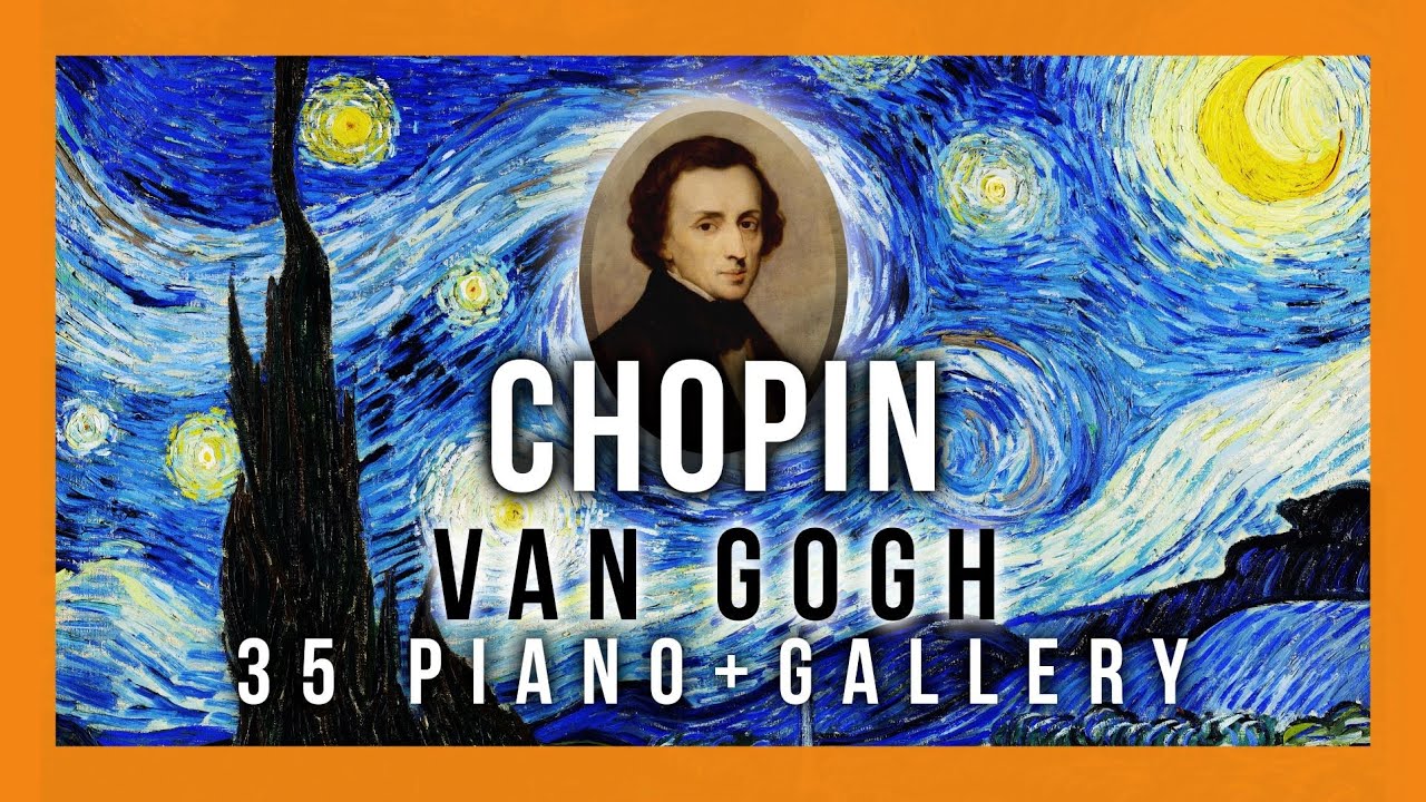 35 Chopin Solo Piano/100 Van Gogh paintings 4K /Relaxing Music Gallery ...
