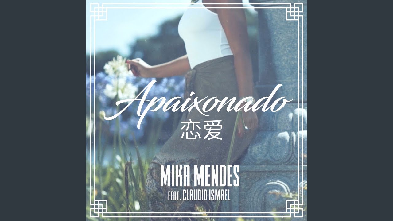Apaixonado (feat. Claudio Ismael) - YouTube Music