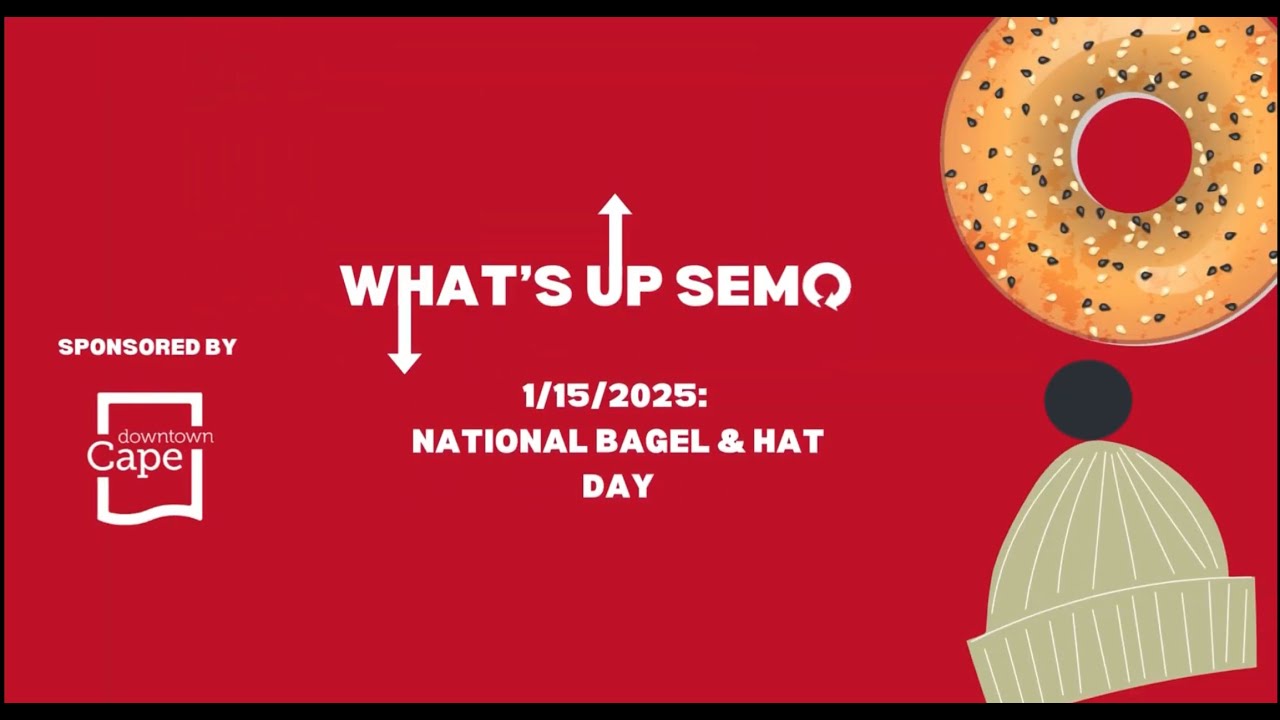 What's Up SEMO: Bagels, Hats, and Student Opinions! Sponsored by ...