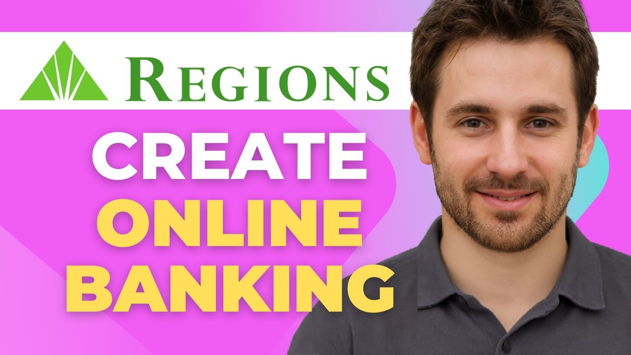 How To Create A Regions Bank Online Banking Account - YouTube