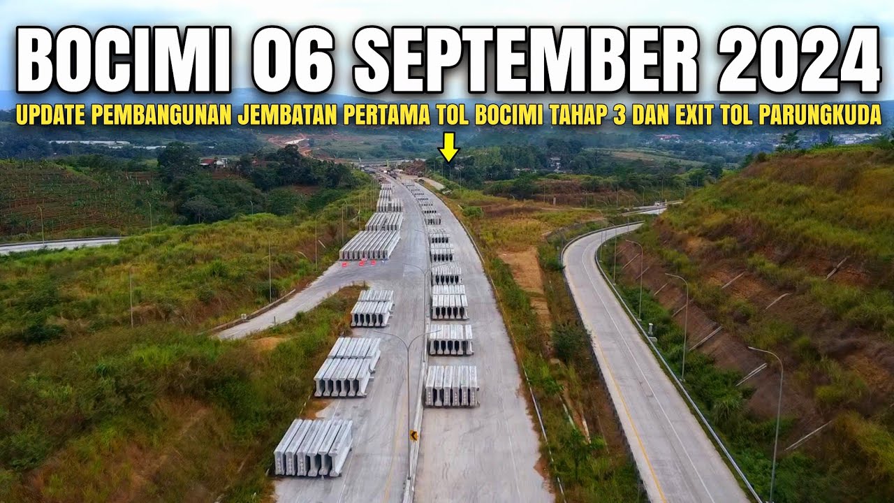 Tol Bocimi Tahap 3 Terbaru 06 September 2024 | Pembangunan Jembatan ...