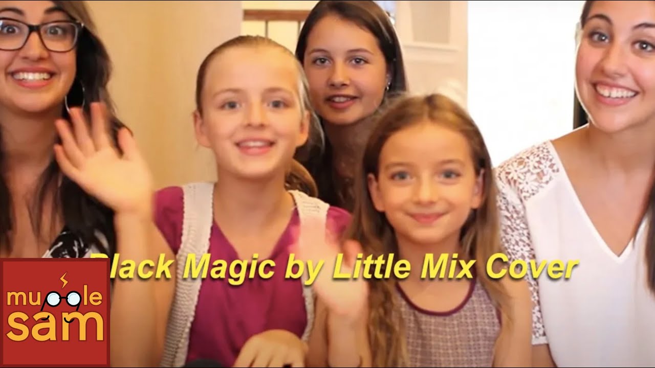 Sophia and Bella - Black Magic (Little Mix Cover) Live on Mugglesam ...