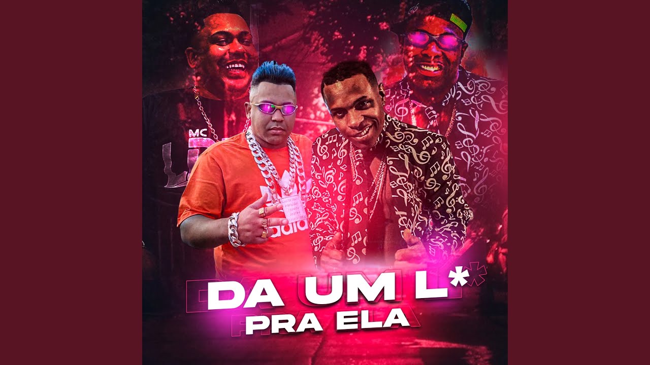 Da um L* pra Ela - YouTube