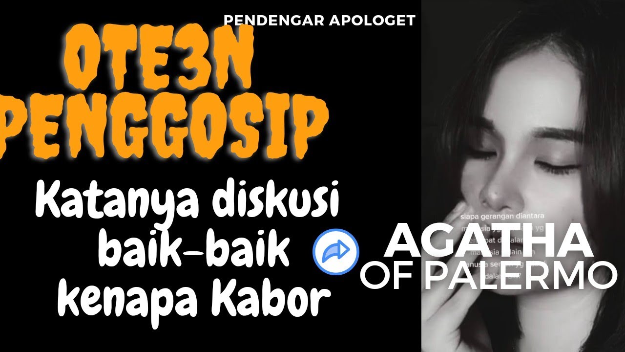 Agatha - Ot3N-Ot3N PENGGOSIP | KATANYA DISKUSI BAIK-BAIK | KENAPA KABOR - YouTube