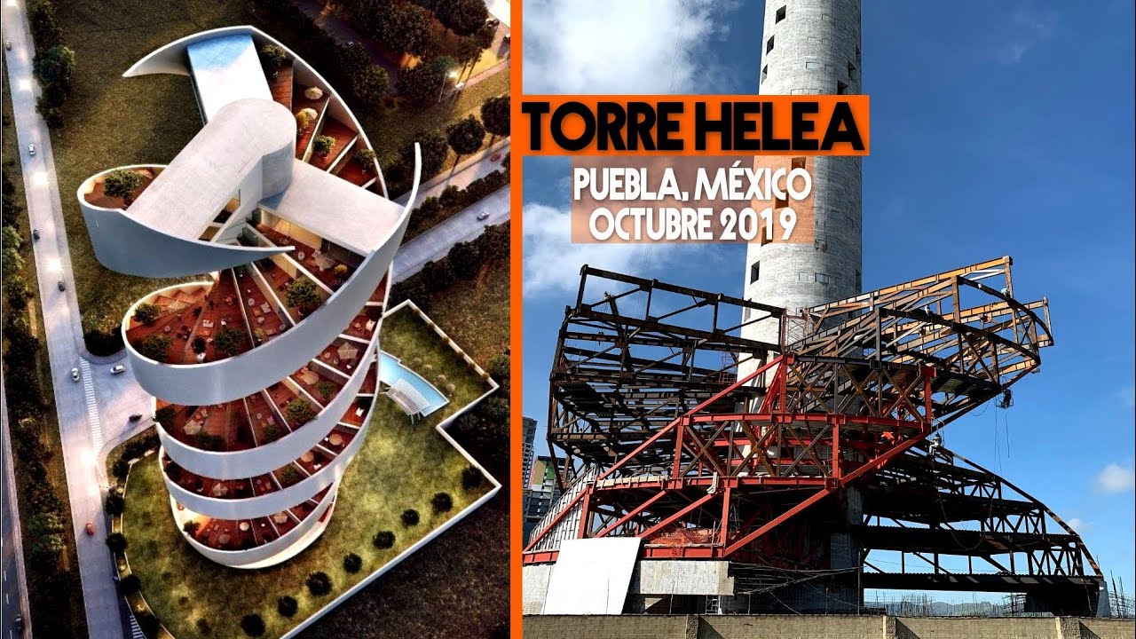 Torre Helea | Avances de 2019 Ciudad de Puebla, México - YouTube