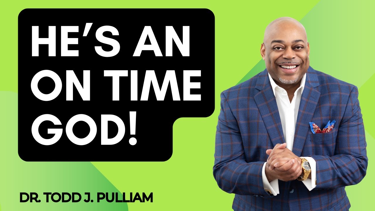 "HE'S AN ON TIME GOD!" | 10.12.24 | Saturday Morning | Dr. Todd J ...