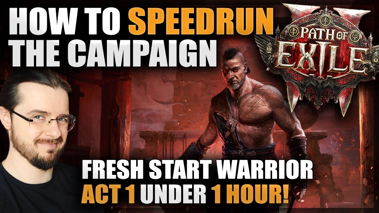 How To Speedrun PoE 2 Campaign - Act 1 Warrior Under 1 Hour! - YouTube