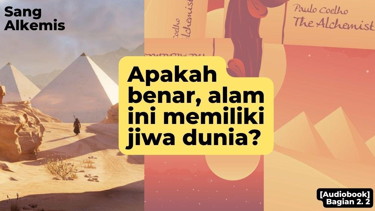 [Audiobook] Sang Alkemis - Bagian 2.2 - YouTube