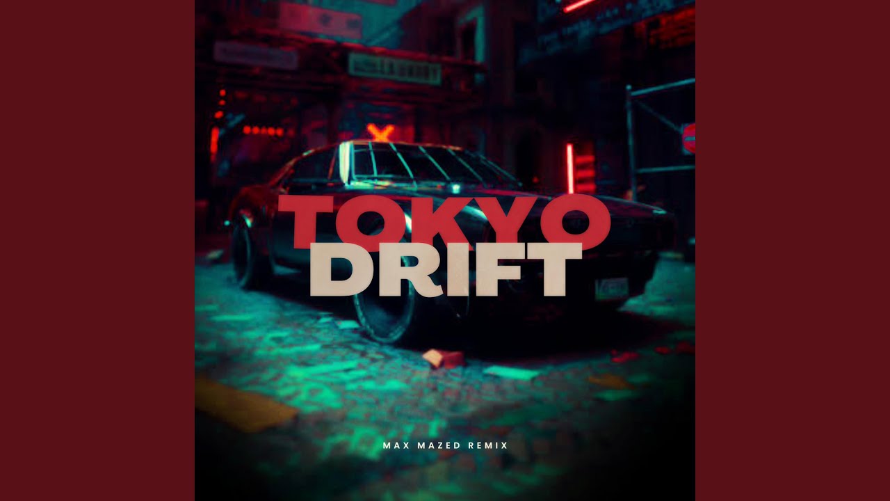 Tokyo Drift - YouTube