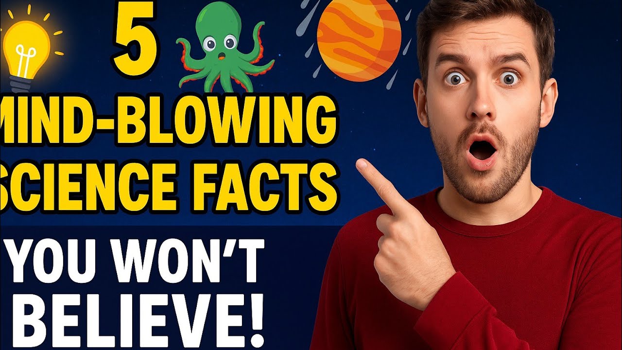 5 Mind-Blowing Science Facts You Won’t Believe! | Amazing Science in 2 ...