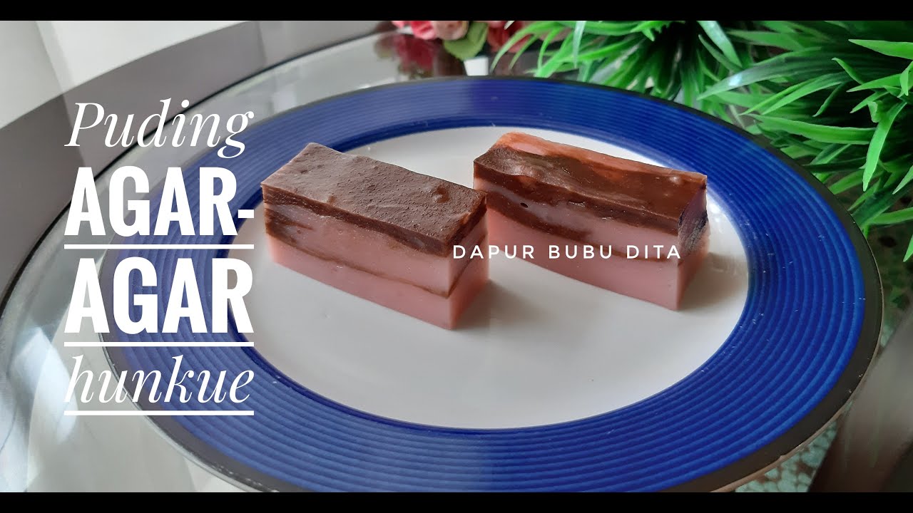 Resep PUDING AGAR AGAR HUNKUE- - YouTube