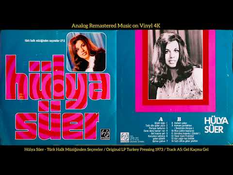 Hülya Süer - Gel Kaçma Gel (Original LP Song Analog Remastered 1973) 4K