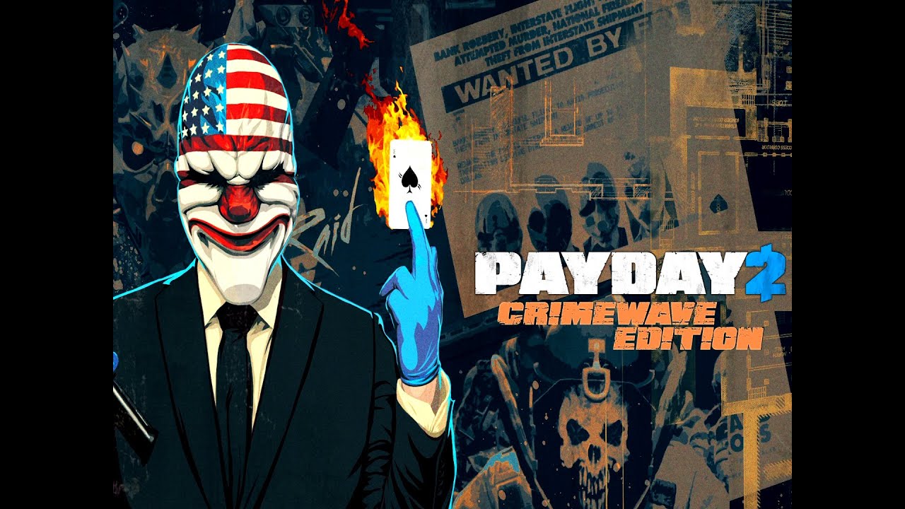 PAYDAY 2 : Crimewave Edition - YouTube
