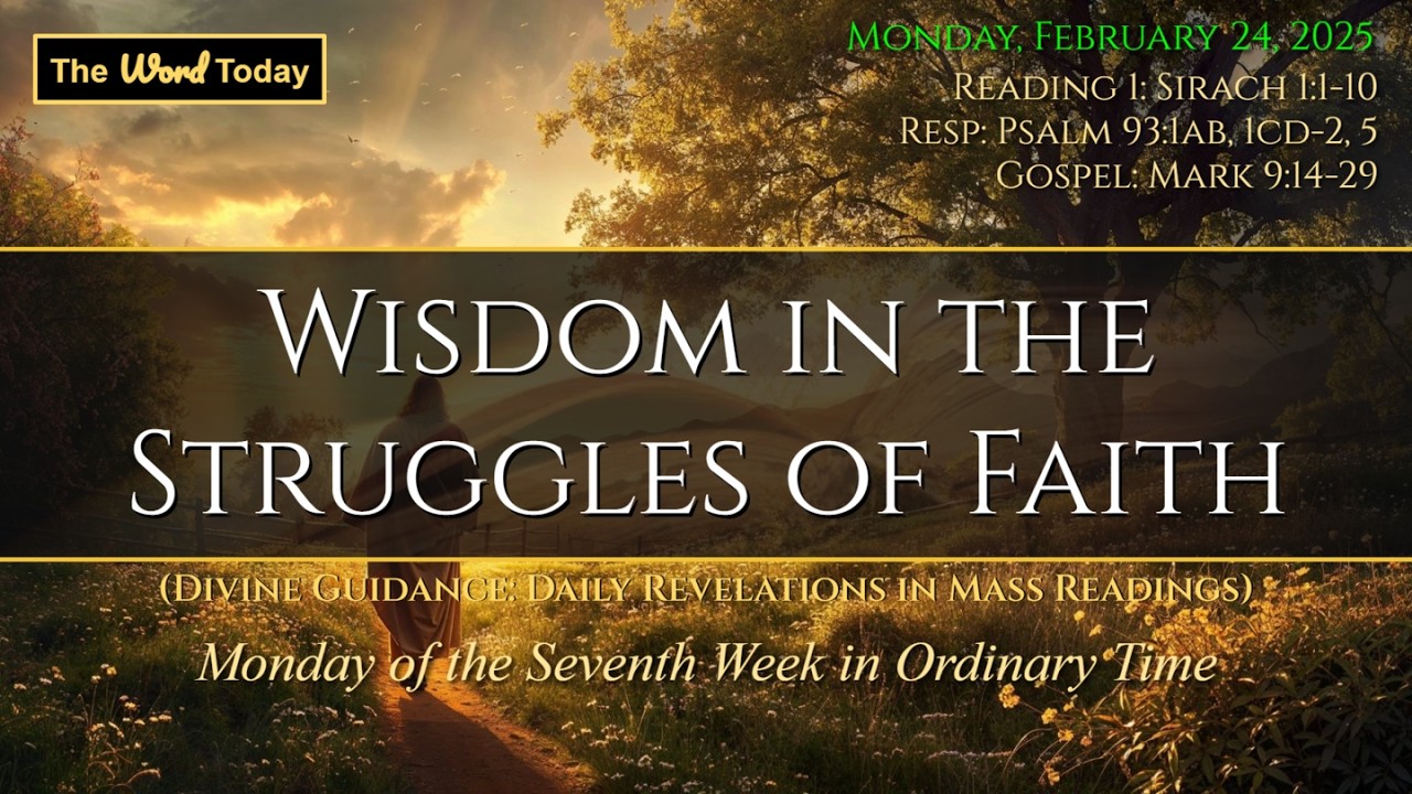 Wisdom in the Struggles of Faith | Divine Guidance - Monday, February ...