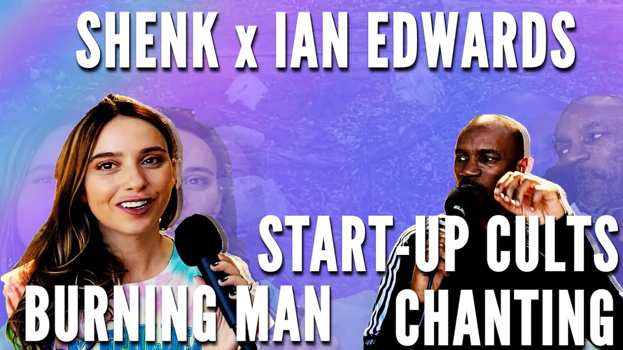 Burning Man, Start-up Cults + Chanting W/ Comedian Ian Edwards - YouTube