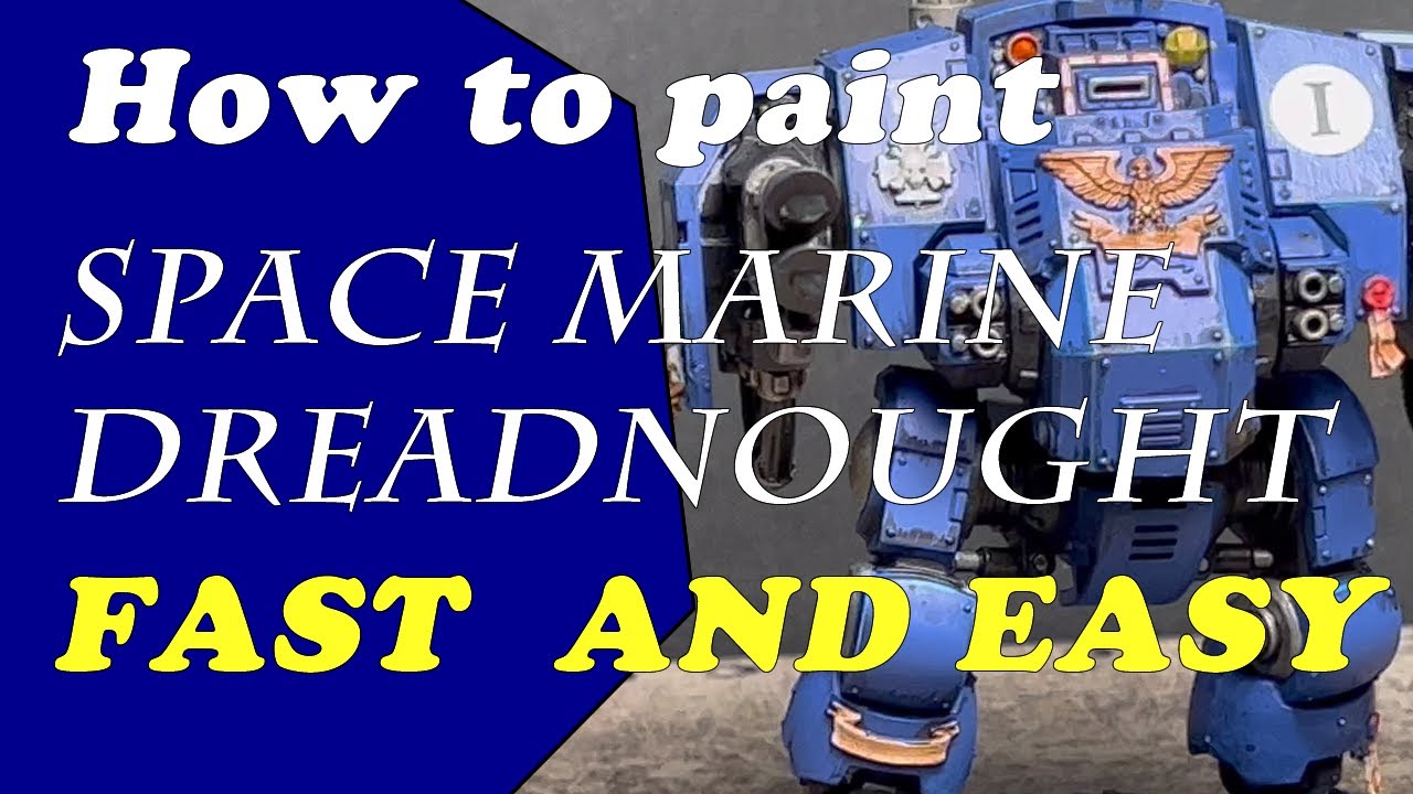 How to Paint Ultramarines Ballistus Dreadnought FAST and EASY - YouTube