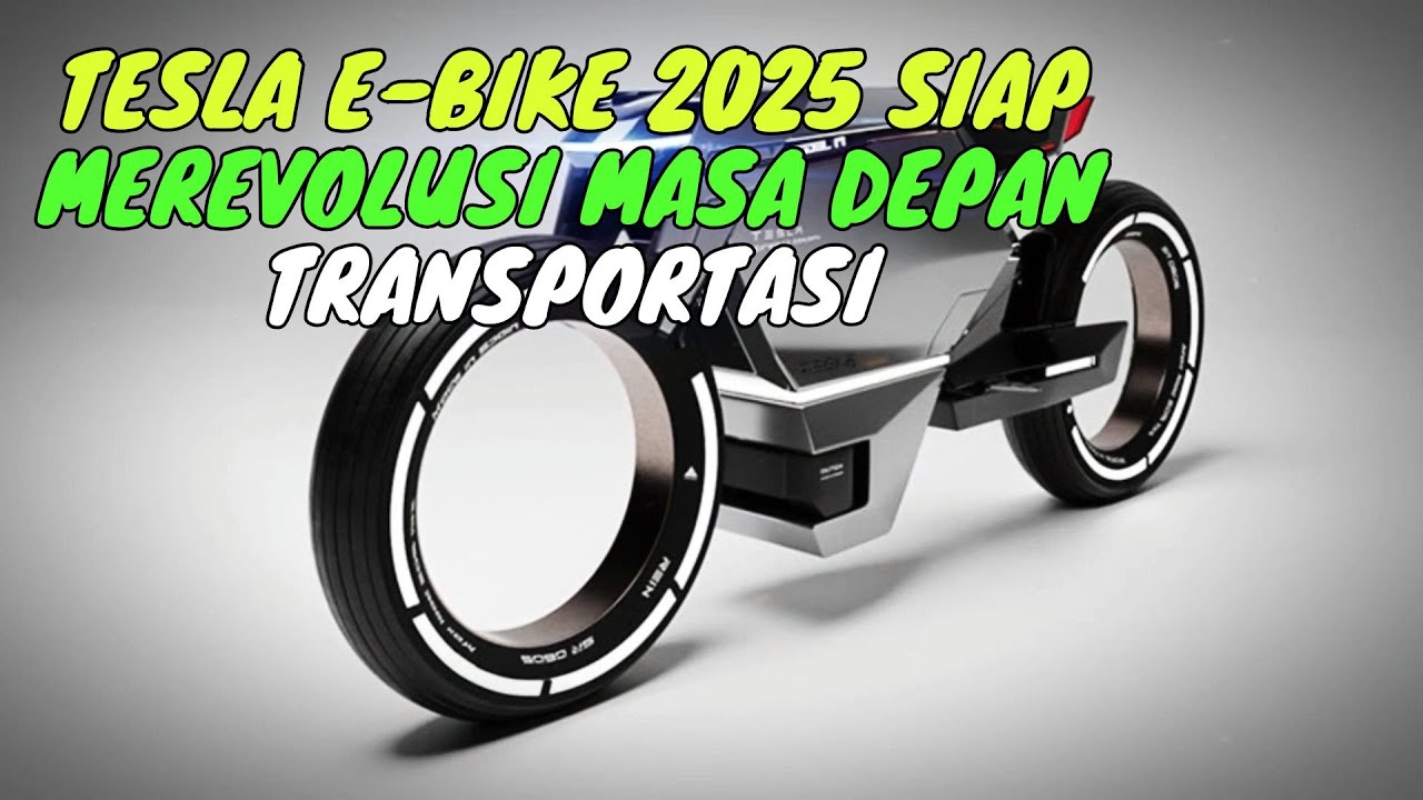 Tesla E Bike 2025 Siap Merevolusi Masa Depan Transportasi! - YouTube