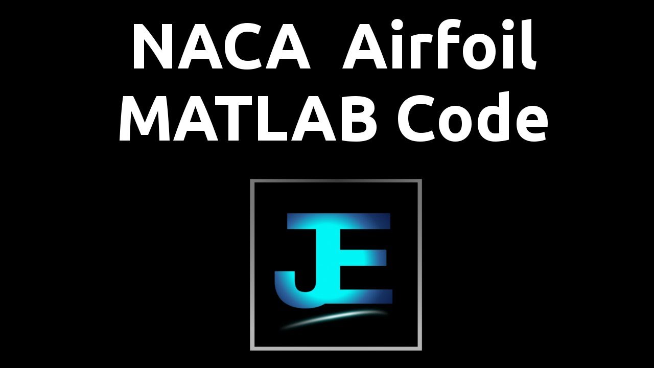 Explained NACA 4 Digit Airfoil MATLAB Code Airplanes YouTube explained-naca-4-digit-airfoil-matlab-code-airplanes-youtube