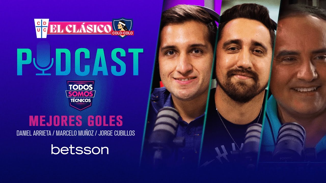 TST Podcast 'El Clásico' 🎧 MEJORES GOLES | DANI ARRIETA, MARCELO MUÑOZ ...