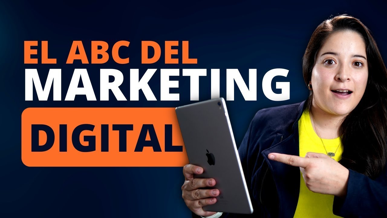 El ABC del marketing digital 📚 | TODO lo que necesitas saber - YouTube