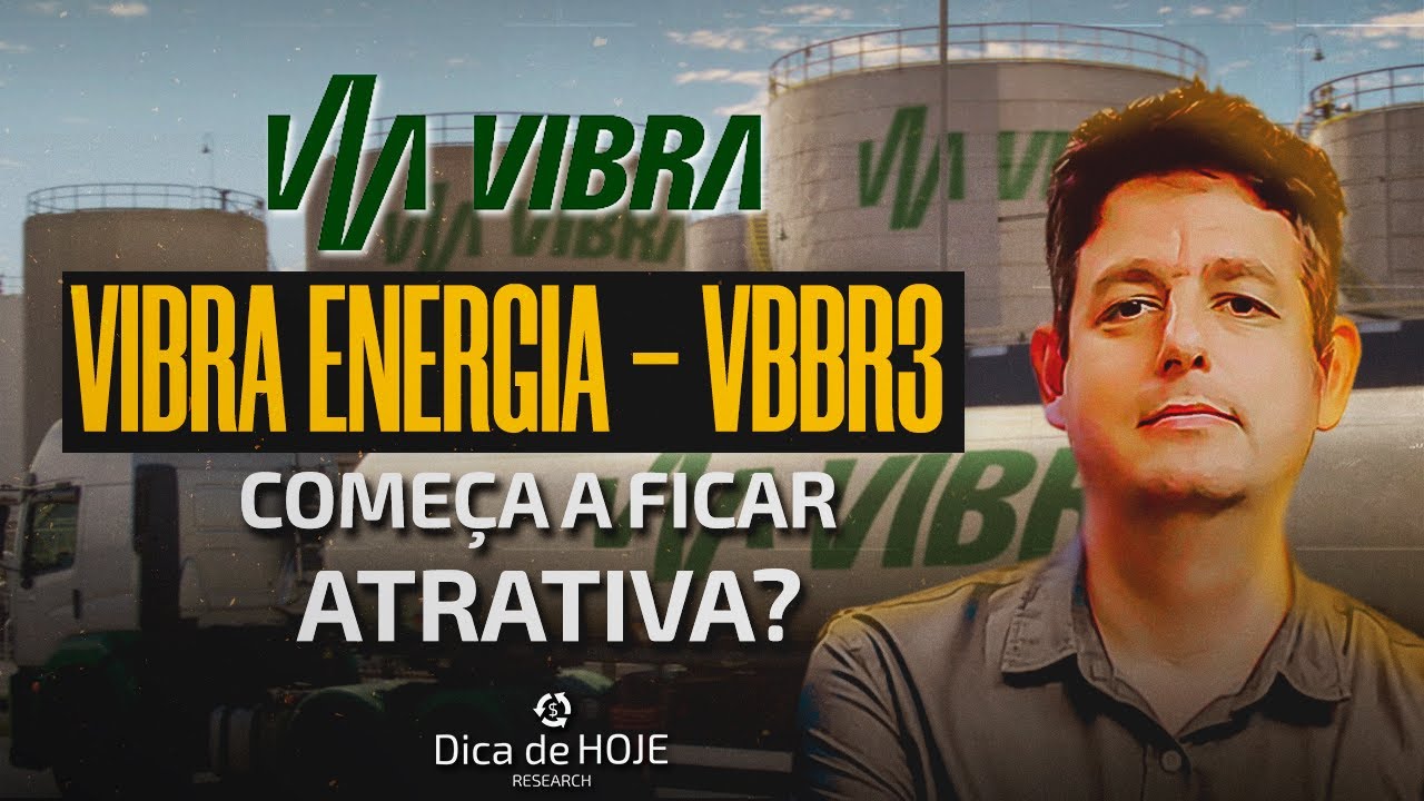 VBBR3: Vibra Energia começa a ficar atrativa? - YouTube
