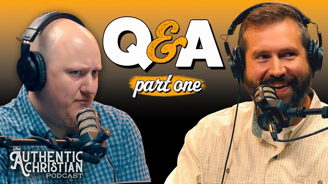 Questions and Answers Part 1 of 4 | S4E15 - The Authentic Christian ...