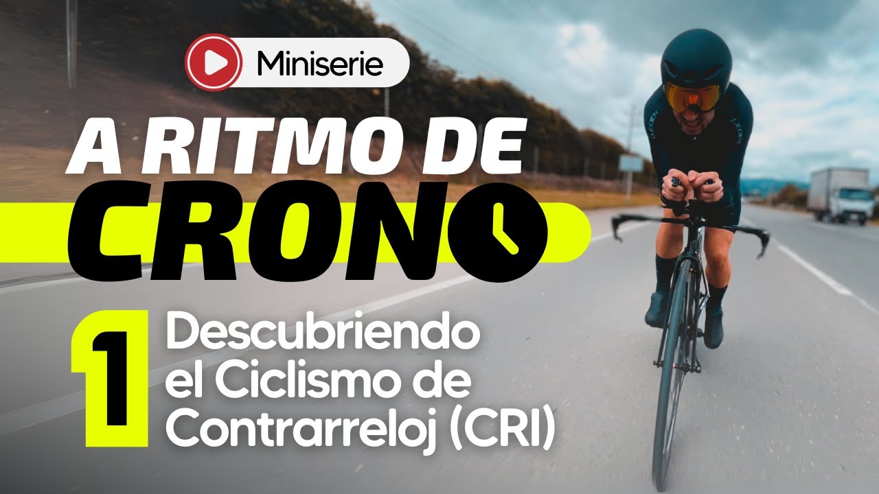 EP1. Descubriendo el Ciclismo de Contrarreloj (CRI) | A RITMO DE CRONO ...
