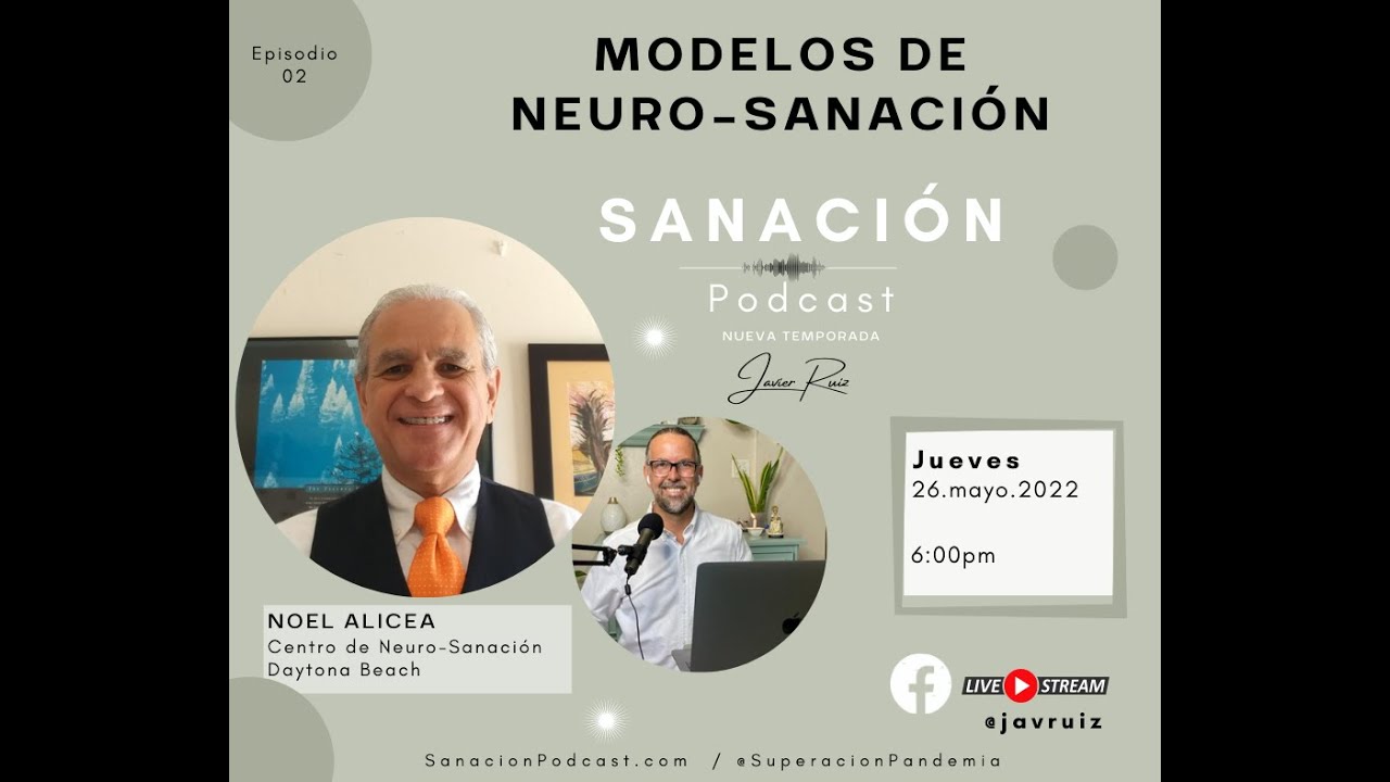 82- Modelos de Neuro-Sanación: entrevista con Noel Alicea - YouTube